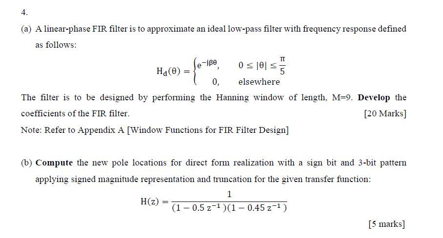 Solved 4. e-jpe (a) A linear-phase FIR filter is to | Chegg.com