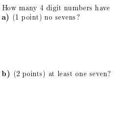 Solved How many 4 digit numbers have a) (1 point) no sevens? | Chegg.com