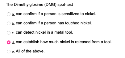 Solved The Dimethylgloxime (DMG) spot-test a. can confirm if | Chegg.com