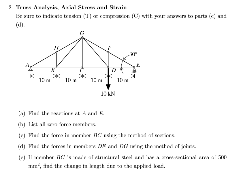 Solved 2. Truss Analysis, Axial Stress and Strain Be sure to | Chegg.com