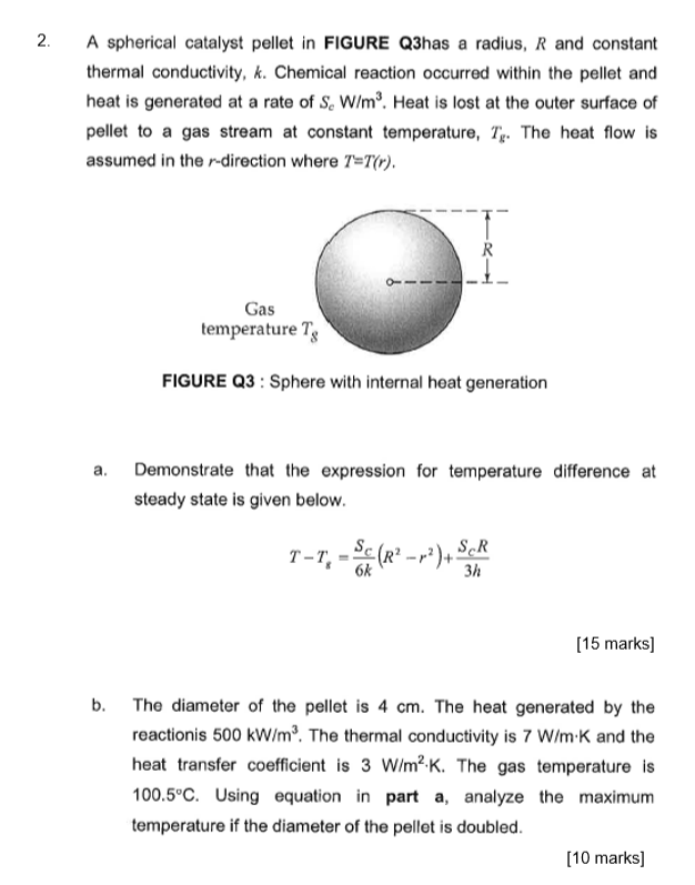 Solved 2. A spherical catalyst pellet in FIGURE Q3has a | Chegg.com