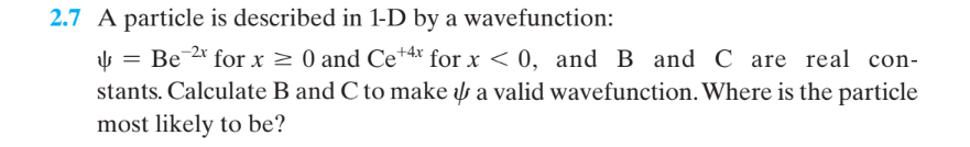 Solved 2.7 A particle is described in 1-D by a wavefunction: | Chegg.com