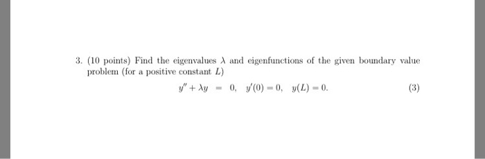 Solved Find the eigenvalues lambda and eigenfunctions of the | Chegg.com