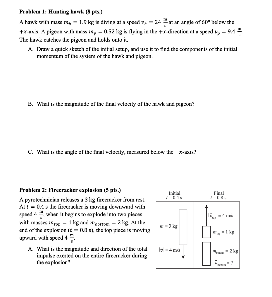 Solved Problem 1: Hunting hawk (8 pts.) A hawk with mass | Chegg.com