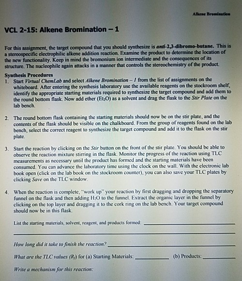 Solved Alkene Bromimation VCL 2-15: Alkene Bromination-1 For | Chegg.com Solved Alkene Bromimation VCL 2-15: Alkene Bromination-1 For | Chegg.com