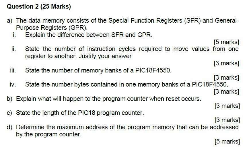 Solved Question 2 (25 Marks) a) The data memory consists of | Chegg.com