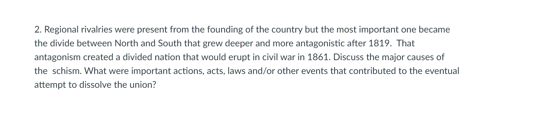 2. Regional rivalries were present from the founding | Chegg.com