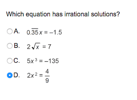Solved Which equation has irrational solutions? A. 0.35x = | Chegg.com