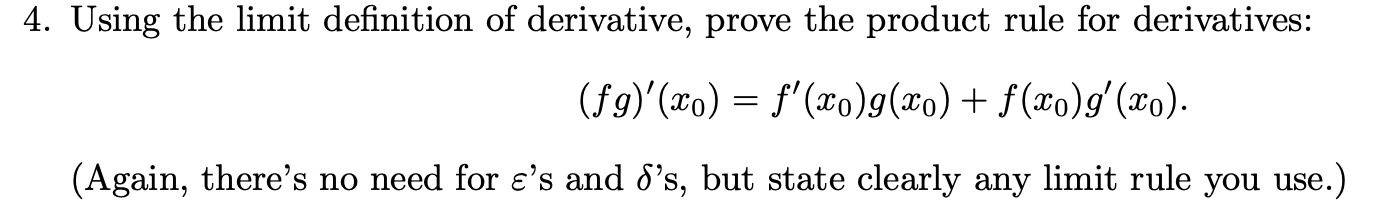 Solved 4. Using the limit definition of derivative, prove | Chegg.com