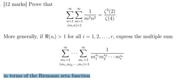 - [12 marks Prove that ΣΣ 1 m2n2 n=1 m=1 (τη, 2)=1 1 | Chegg.com