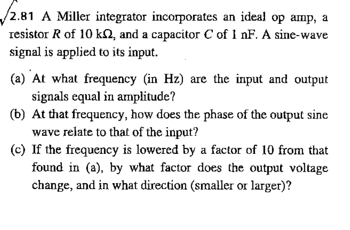 Solved /2.81 A Miller integrator incorporates an ideal op | Chegg.com