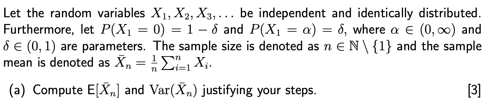 Solved Let the random variables X1,X2,X3,… be independent | Chegg.com