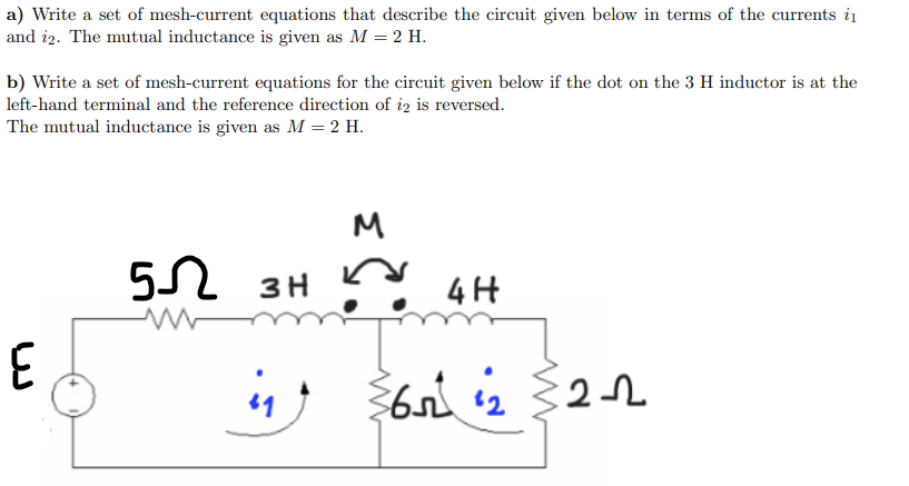 Solved a) Write a set of mesh-current equations that | Chegg.com