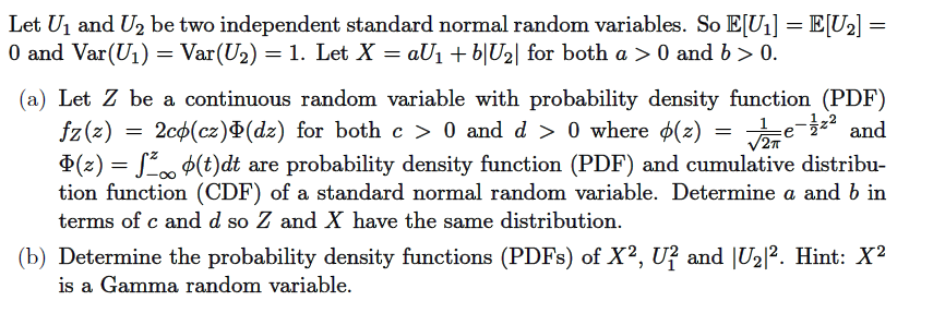 Solved Let U1 ﻿and U2 be ﻿two independent standard normal | Chegg.com