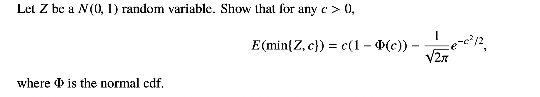 Solved Let Z be a N (0, 1) random variable. Show that for | Chegg.com