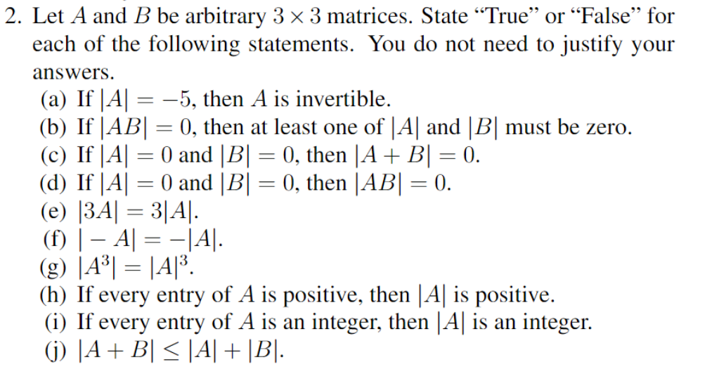 Solved Let A and B ﻿be arbitrary 3×3 ﻿matrices. State "True" | Chegg.com