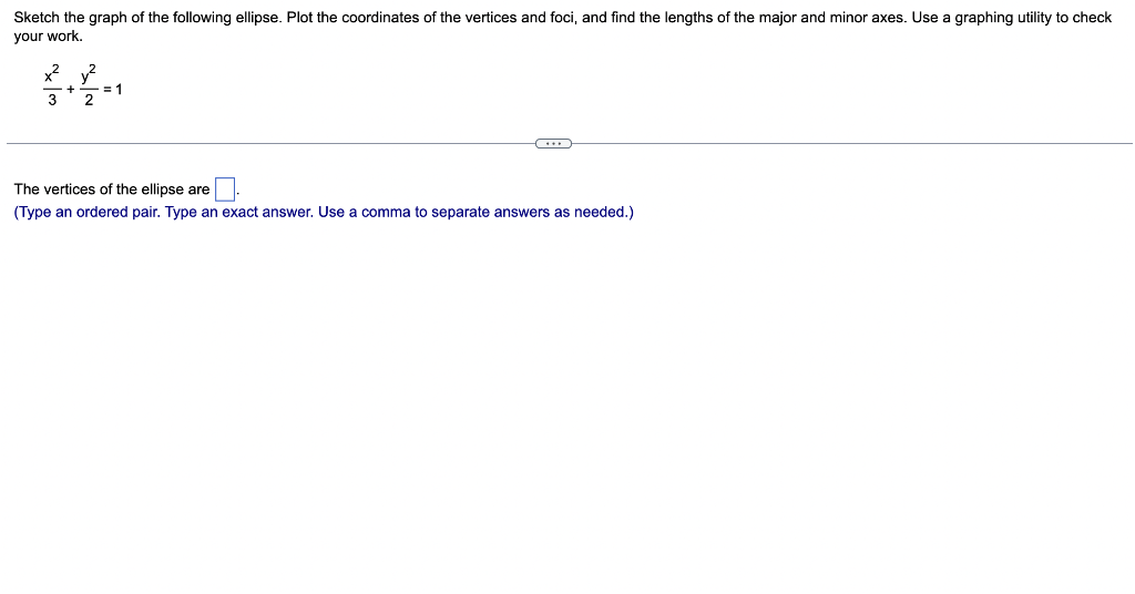 Solved Sketch the graph of the following ellipse. Plot the | Chegg.com