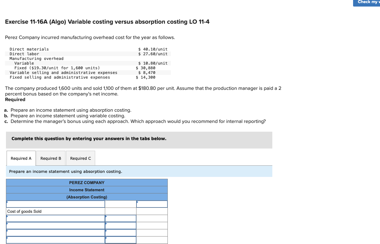 Solved Exercise 11-16A (Algo) Variable costing versus | Chegg.com