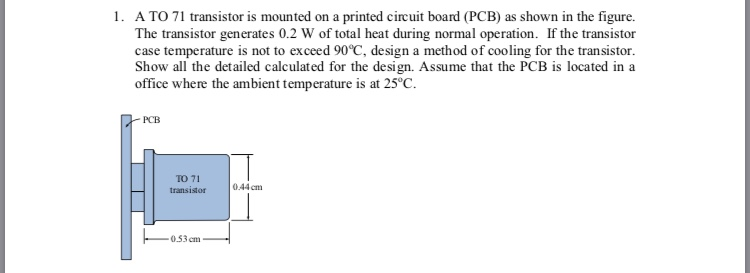 Solved A TO 71 transistor is mounted on a printed circuit | Chegg.com