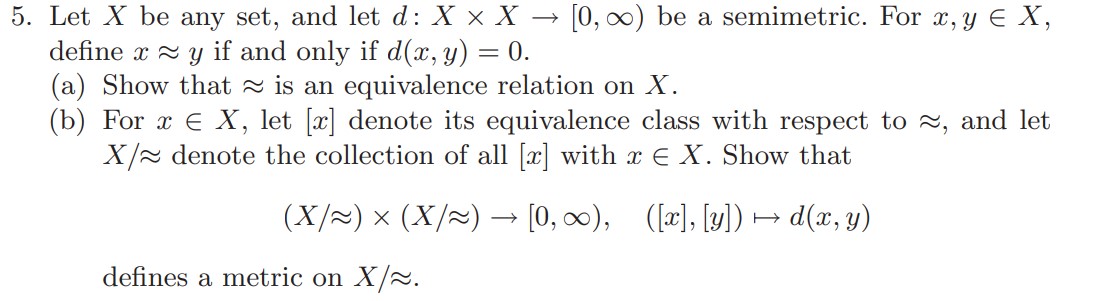 Solved 5. Let X be any set, and let d : X × X → [0, ∞) be a | Chegg.com