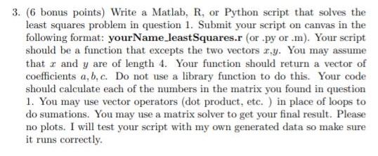 Solved 3. (6 bonus points) Write a Matlab, R, or Python | Chegg.com