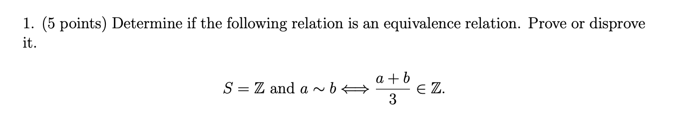 Solved 1. (5 points) Determine if the following relation is | Chegg.com