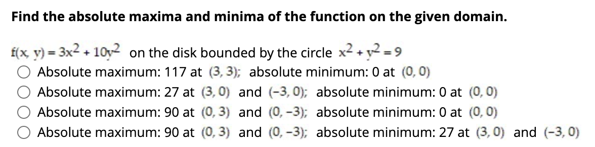 Solved Find the absolute maxima and minima of the function | Chegg.com