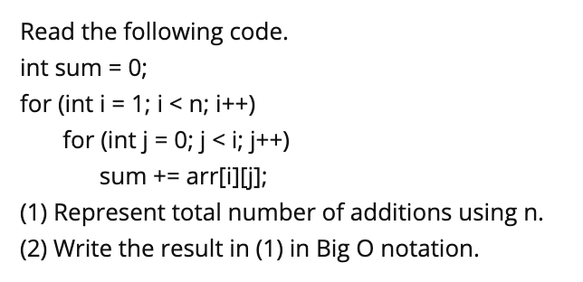 Solved Read The Following Code Int Sum 0 For Int I 1 7110