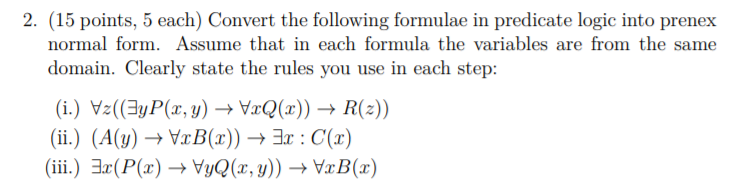 2. (15 points, 5 each) Convert the following formulae | Chegg.com