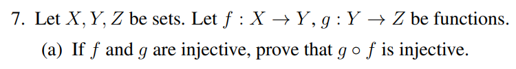 Solved 7. Let X,Y,Z be sets. Let f:X→Y,g:Y→Z be functions. | Chegg.com