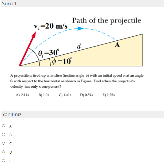 Solved Soru 1 Path of the projectile V;=20 m/s d A @;=30° | Chegg.com
