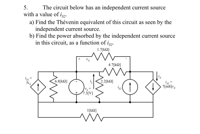 Solved 5. The circuit below has an independent current | Chegg.com