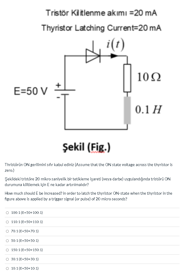 Solved Tristör Kaitlenme akımı =20 mA Thyristor Latching | Chegg.com