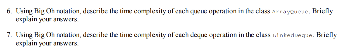 Solved 6. Using Big Oh notation, describe the time | Chegg.com