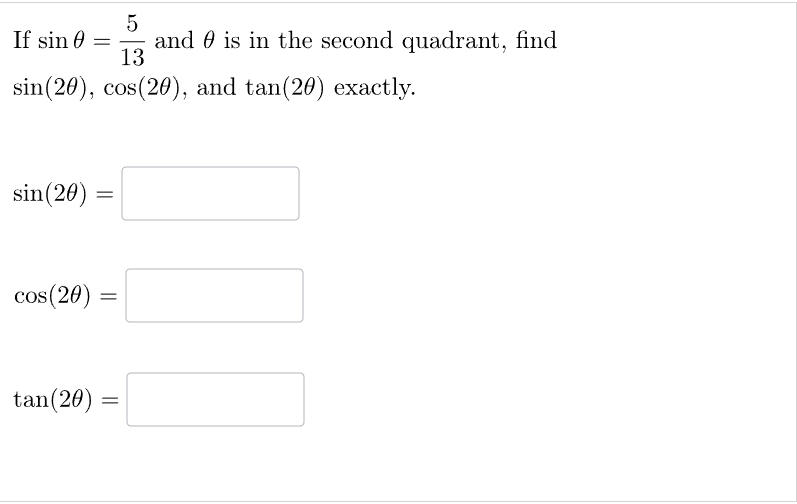 Solved If sinθ=513 ﻿and θ ﻿is in the second quadrant, | Chegg.com