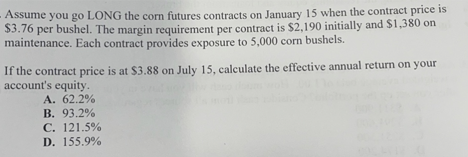 Solved Assume you go LONG the corn futures contracts on | Chegg.com