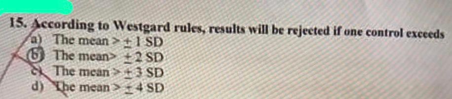Solved 15. According to Westgard rules, results will be | Chegg.com