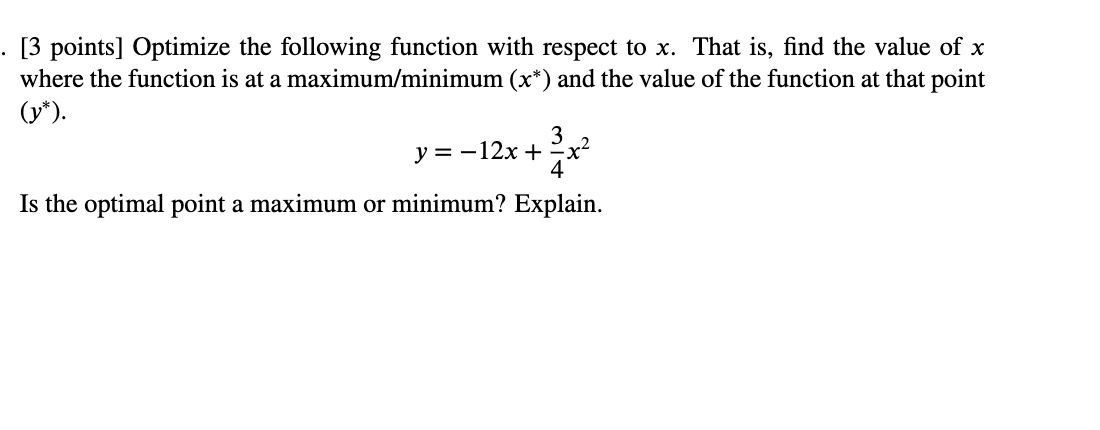 Solved [3 points] Optimize the following function with | Chegg.com
