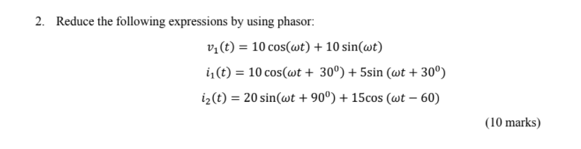 Solved 2. Reduce the following expressions by using phasor: | Chegg.com