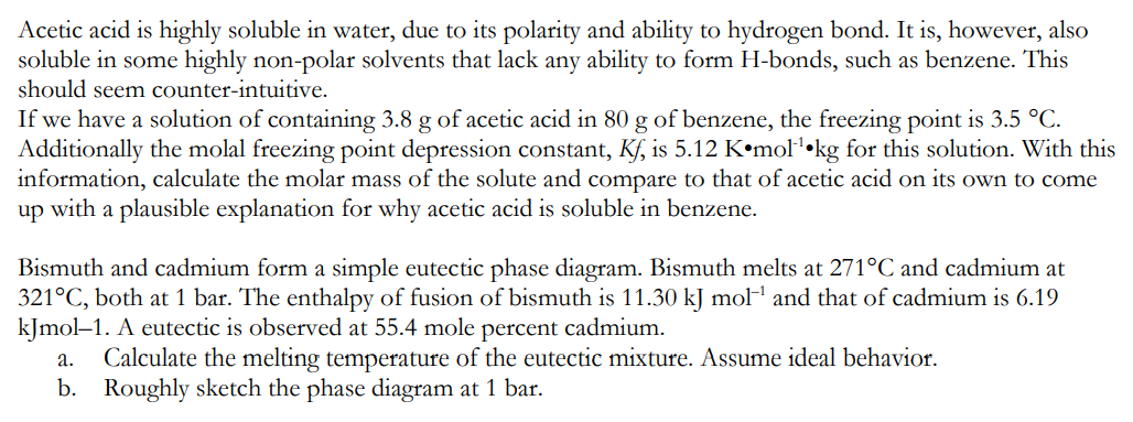 Solved Acetic acid is highly soluble in water, due to its | Chegg.com