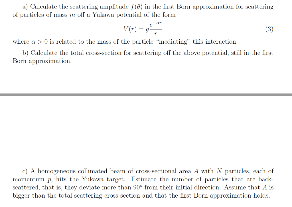 Solved a) Calculate the scattering amplitude f(0) in the | Chegg.com