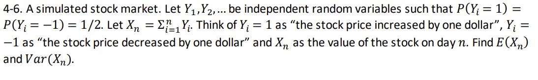 Solved 4-6. A simulated stock market. Let Y1,Y2,… be | Chegg.com