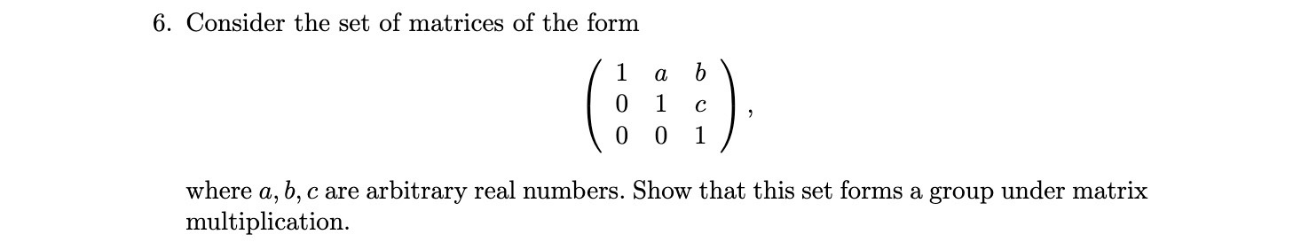 Solved 6. Consider the set of matrices of the form | Chegg.com