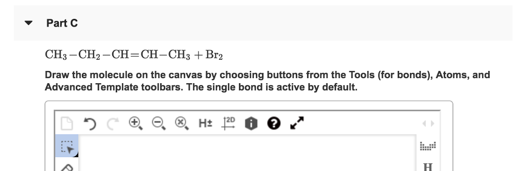 Solved Part CH3-CH2-CH CH-CH3 + Br2 Draw the molecule on the | Chegg.com