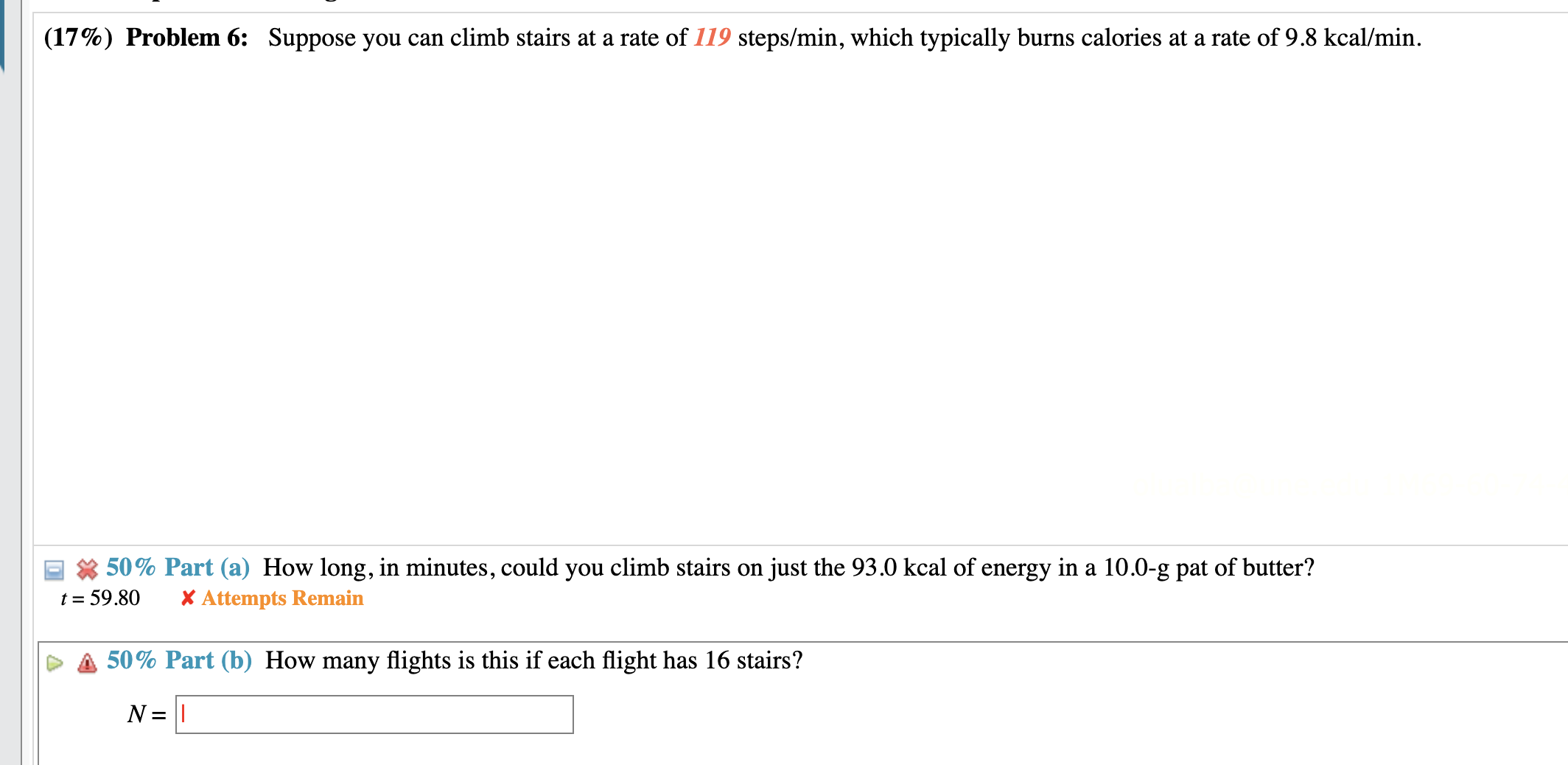 Solved (17\%) Problem 6: Suppose you can climb stairs at a | Chegg.com