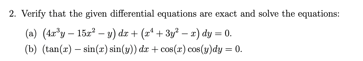 Solved 2. Verify that the given differential equations are | Chegg.com