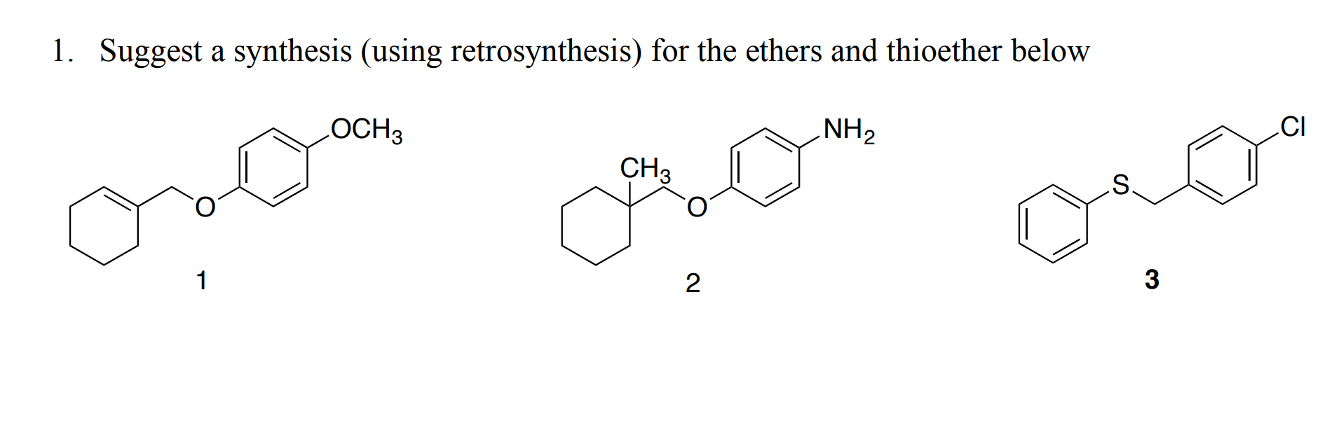 Solved 1. Suggest a synthesis (using retrosynthesis) for the | Chegg.com