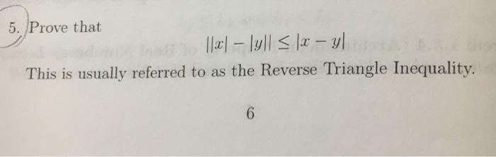 Solved Prove that ||x| - |y|| lessthanorequalto |x - y| | Chegg.com