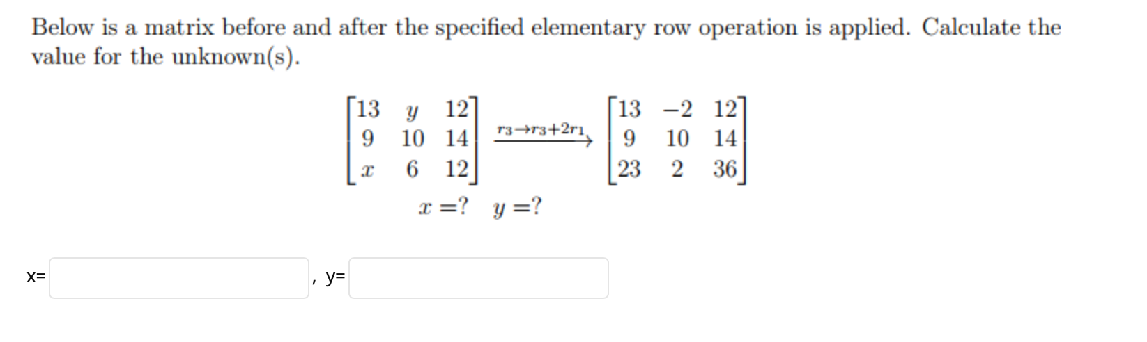 Solved Below is a matrix before and after the specified | Chegg.com