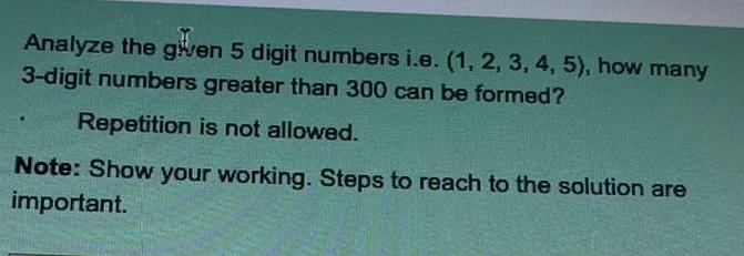 Solved Analyze the given 5 digit numbers i.e. (1, 2, 3, 4, | Chegg.com